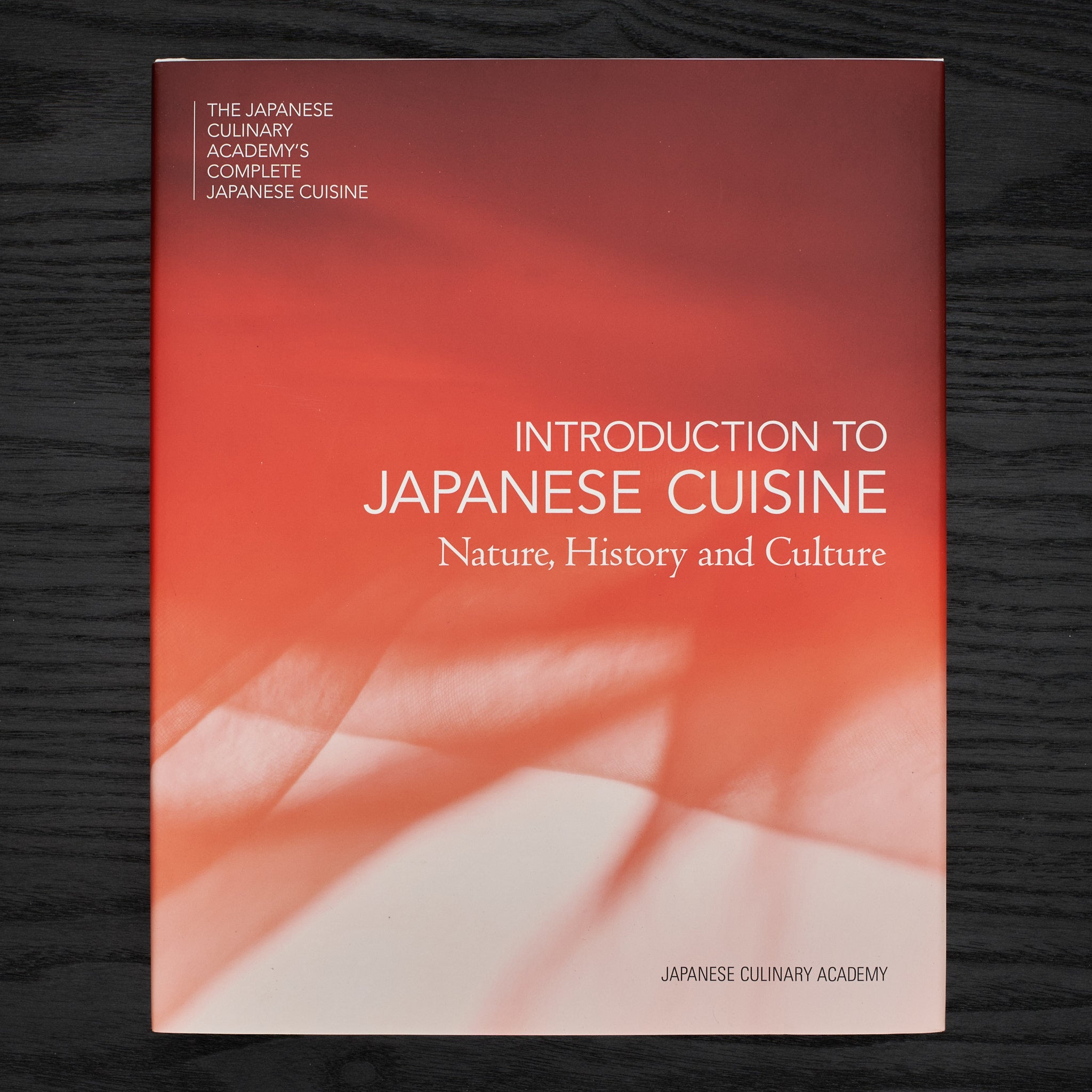 The Japanese Culinary Academy INTRODUCTION TO JAPANESE CUISINE: Nature ...